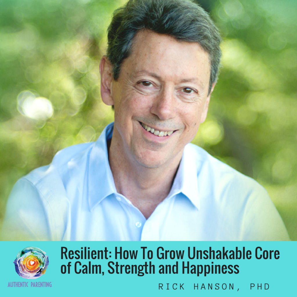 Resilient: How To Grow Unshakable Core of Calm, Strength and Happiness